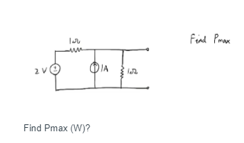 Solved Find Pmax(W) ? | Chegg.com