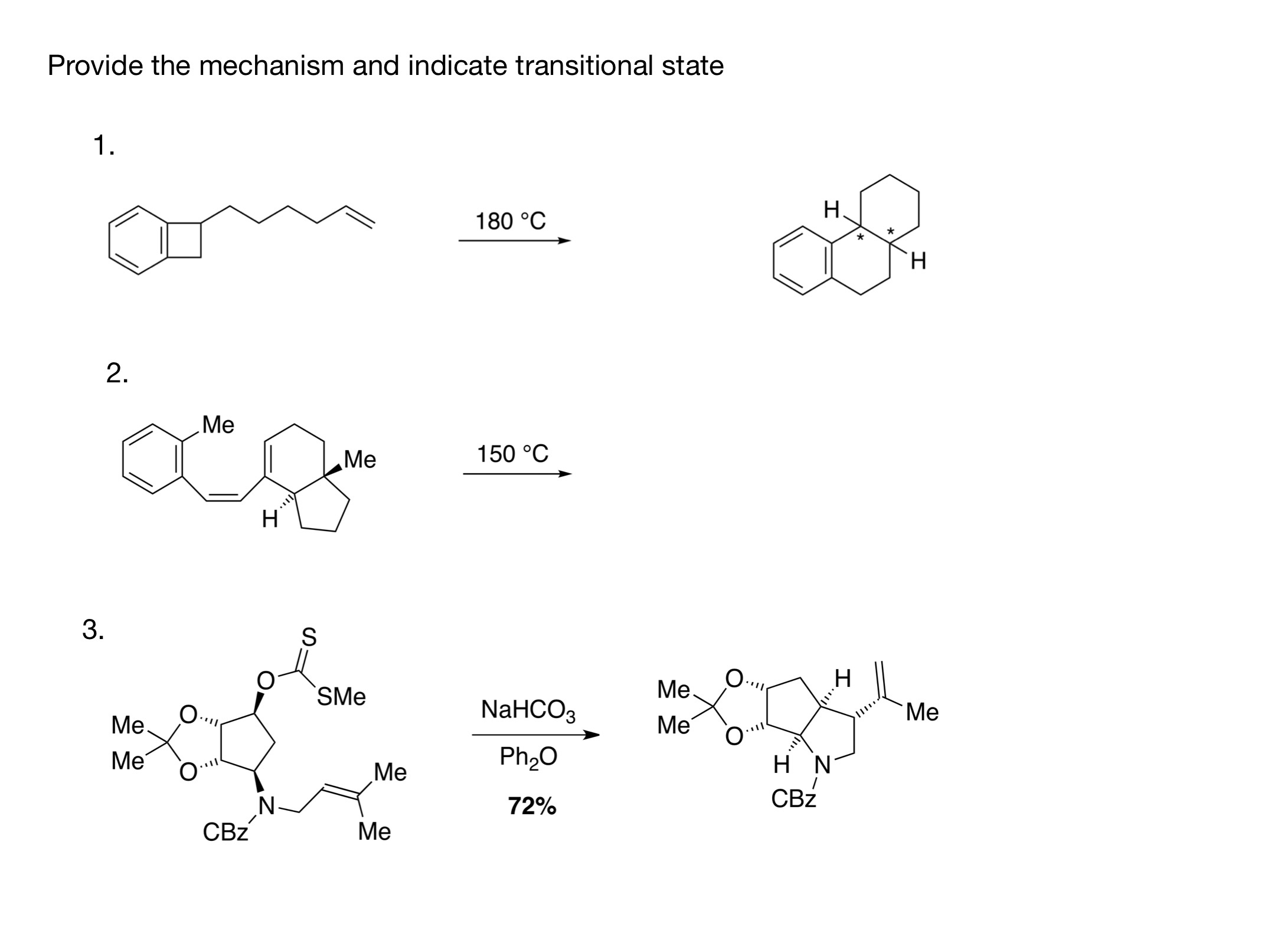 Solved Provide the mechanism and indicate transitional state | Chegg.com