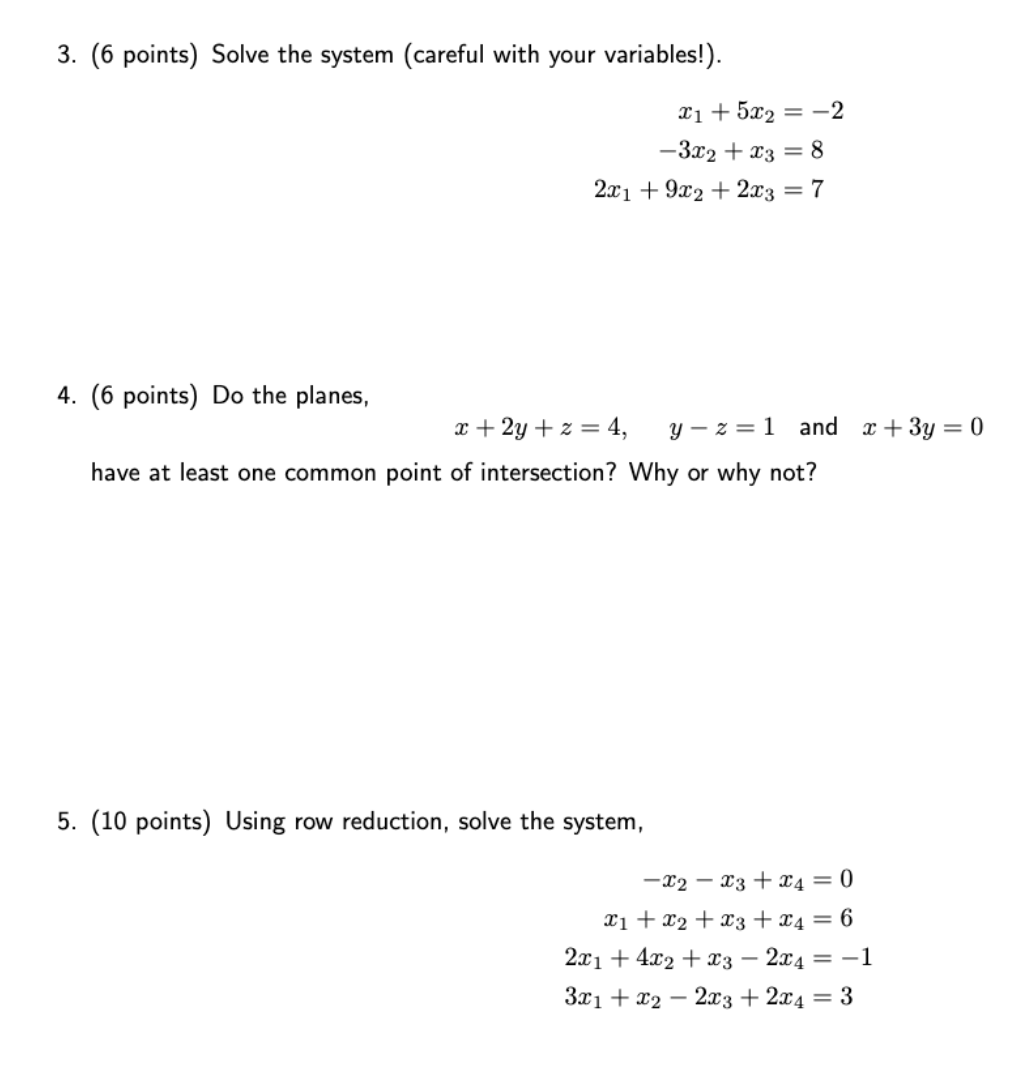 Solved (6 ﻿points) ﻿Solve the system (careful with your | Chegg.com