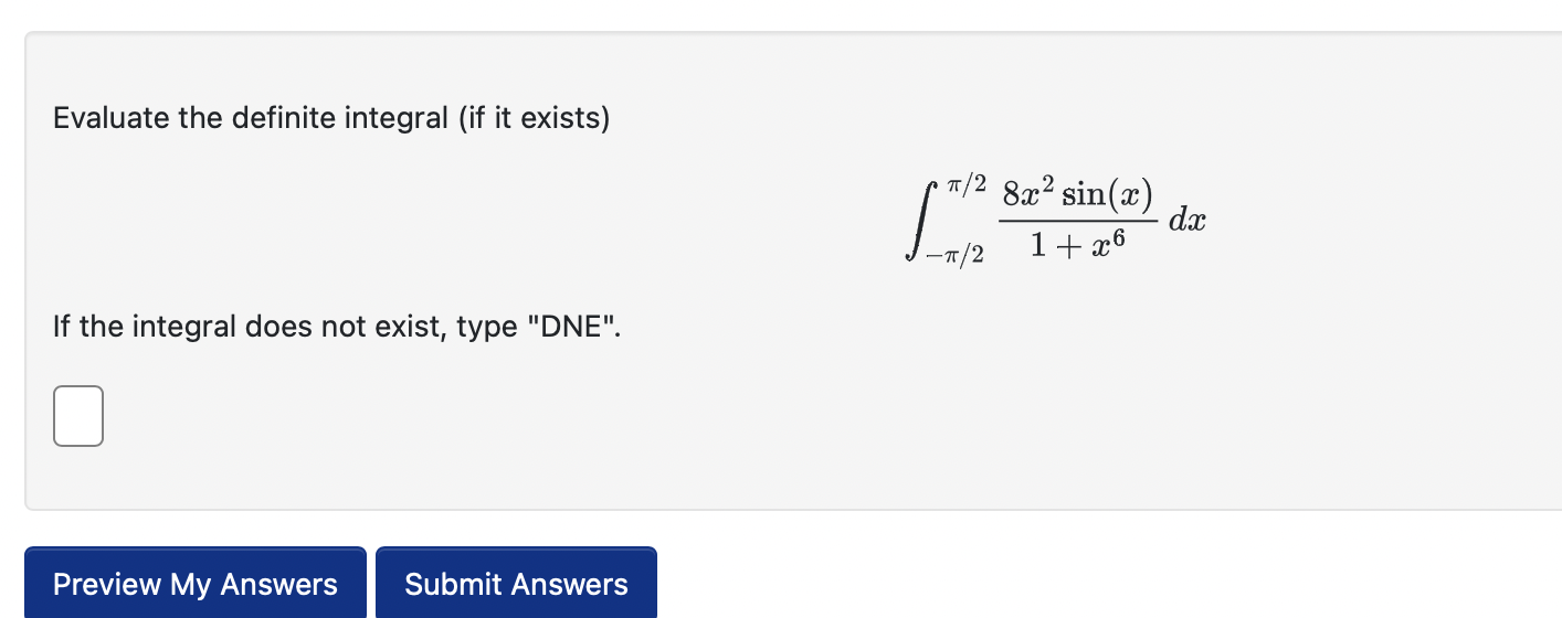 Solved Evaluate the definite integral (if it exists) | Chegg.com