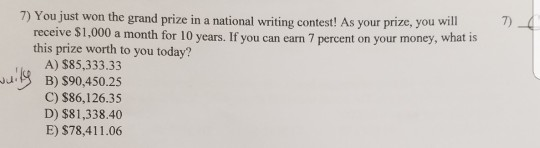 Solved 7) You just won the grand prize in a national writing | Chegg.com