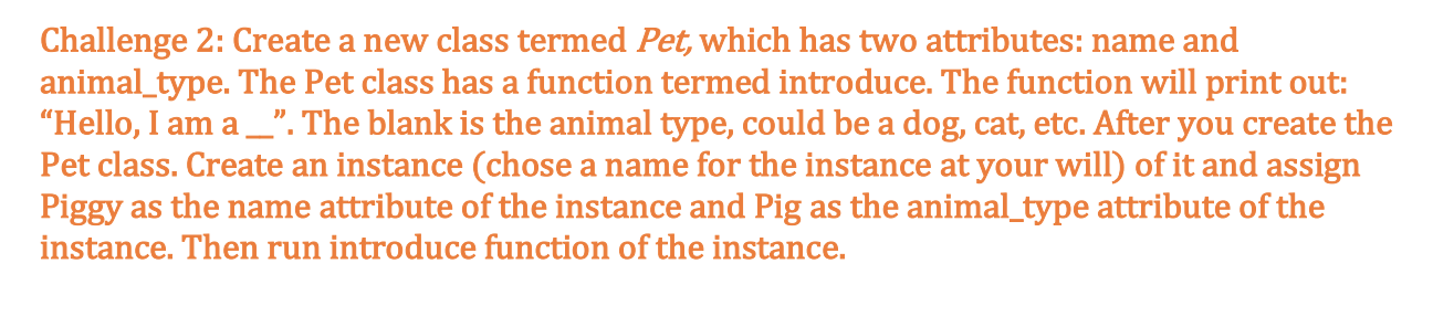 Solved Challenge 2: Create a new class termed Pet, which has | Chegg.com
