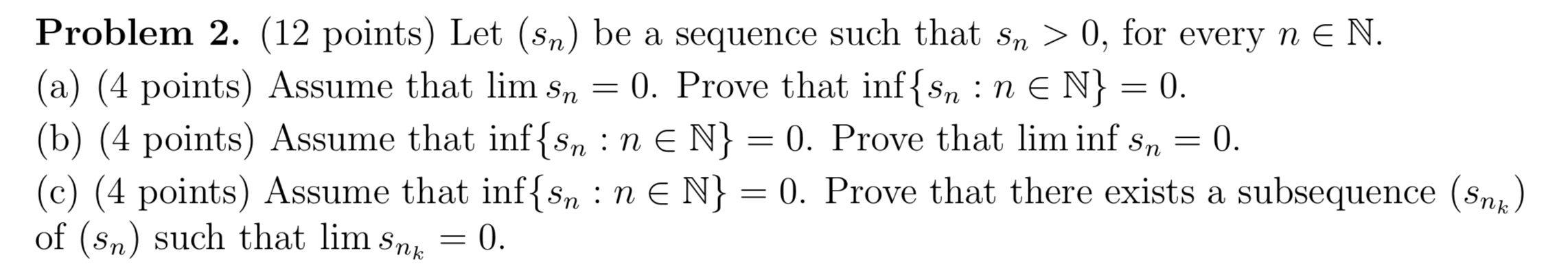 Solved Problem 2. (12 points) Let (sn) be a sequence such | Chegg.com