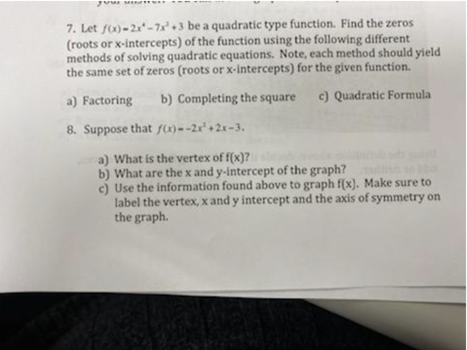 Solved you 7. Let f(x) - 2x - 7x+3 be a quadratic type | Chegg.com