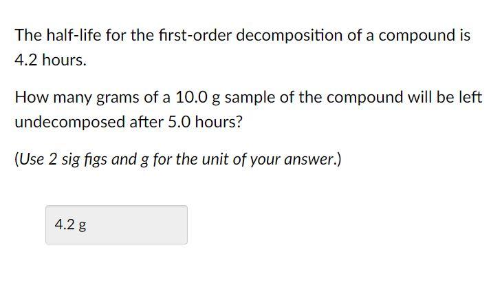 Solved The half-life for the first-order decomposition of a | Chegg.com
