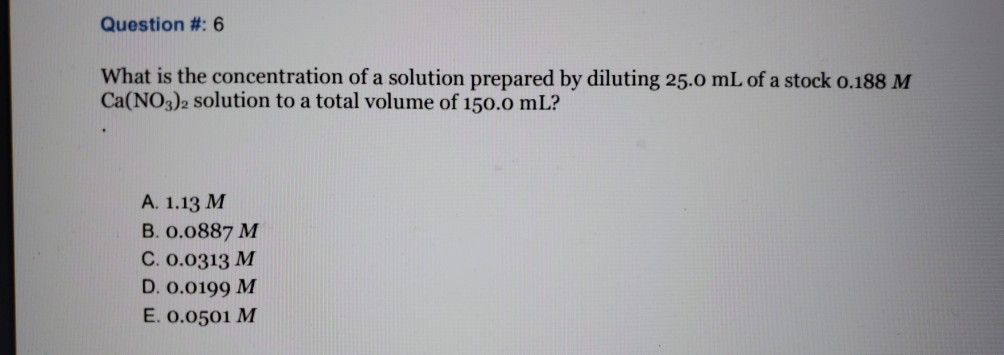 Solved Question #: 6 What is the concentration of a solution | Chegg.com