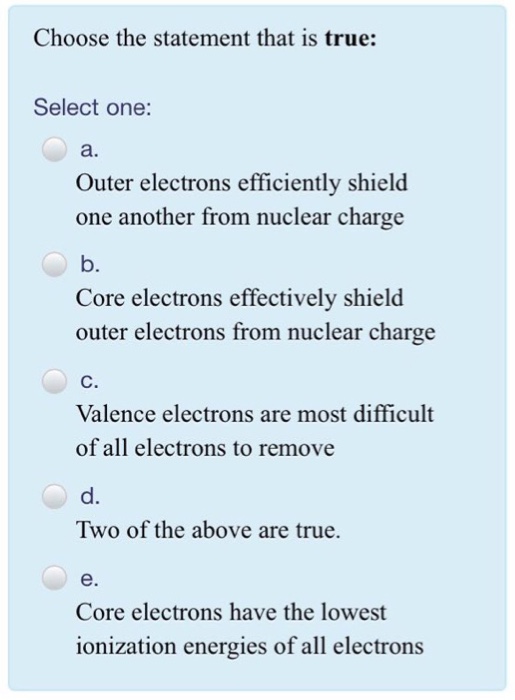 Solved Choose the statement that is true: Select one: a. | Chegg.com