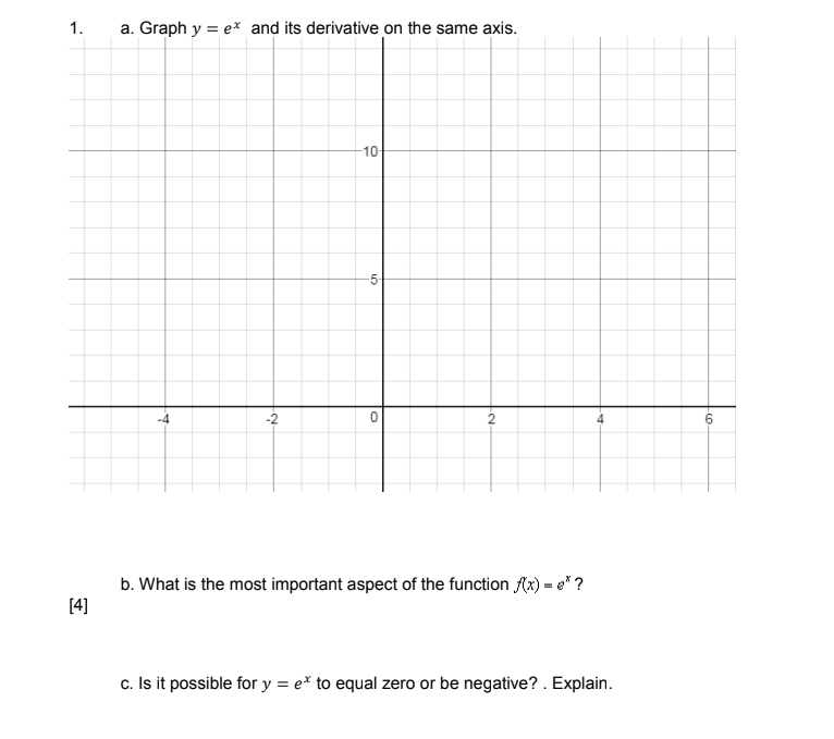 Solved 1. a. Graph y = ex and its derivative on the same | Chegg.com
