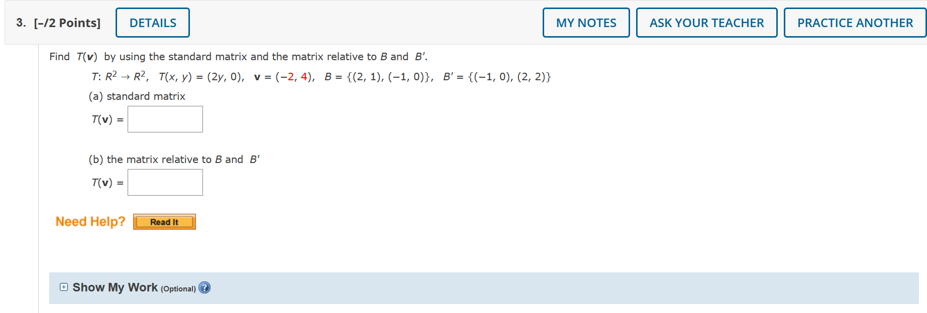 Solved Find T(v) by using the standard matrix and the matrix | Chegg.com