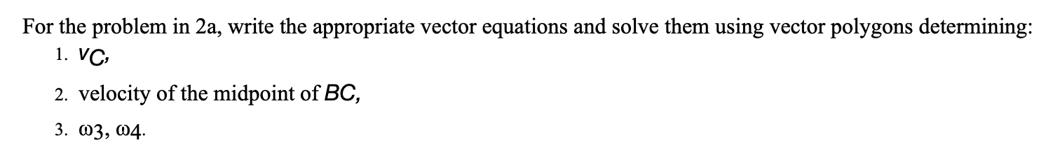 Solved For the four-bar linkage, assume that link 2 is | Chegg.com
