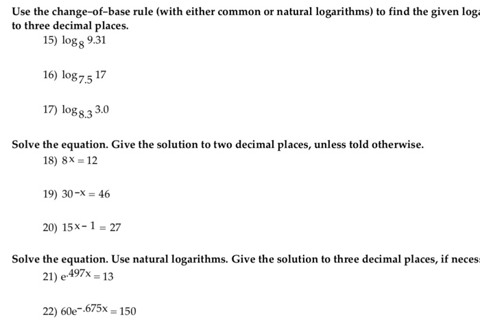 Solved Use the change-of-base rule (with either common or | Chegg.com