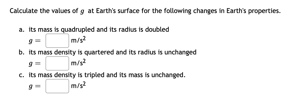 Solved Calculate the values of g at Earth's surface for the | Chegg.com