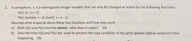 Solved S 2. A semaphore, s, is a nonnegative integer | Chegg.com