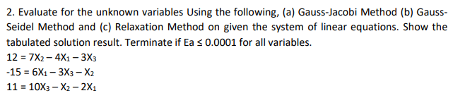 Solved Show the tabulated solution and round off computed | Chegg.com