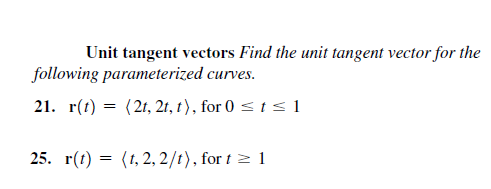 Solved Unit tangent vectors Find the unit tangent vector for | Chegg.com