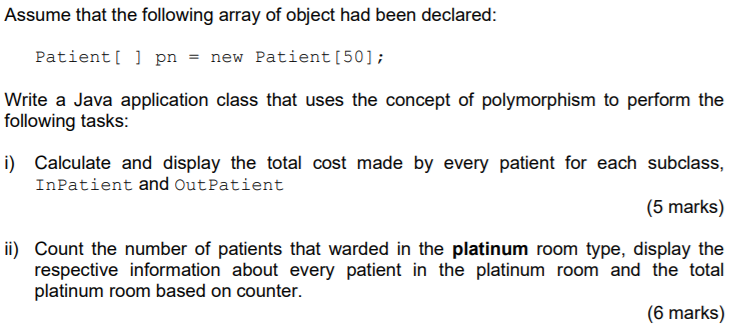 Solved Given the following hierarchy of superclass Patient | Chegg.com