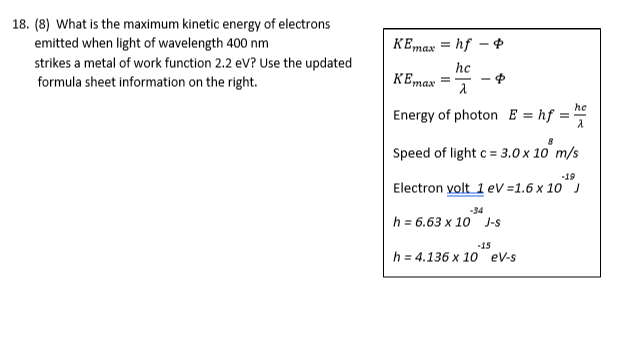 Solved 18. (8) What is the maximum kinetic energy of | Chegg.com