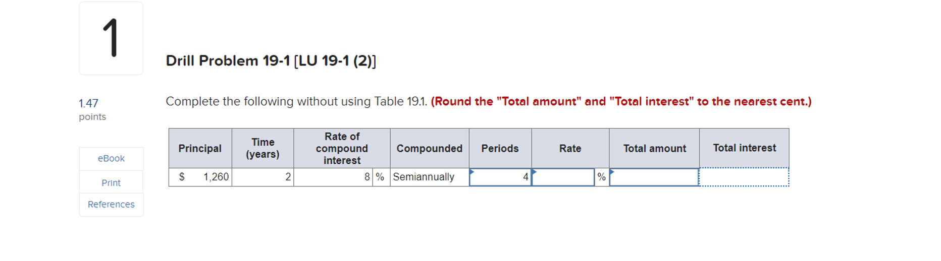 Solved Drill Problem 19-1 [LU 19-1 (2)]1.47 ﻿Complete the | Chegg.com