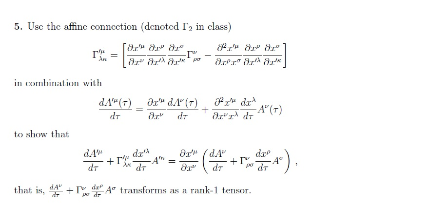 Solved 5. Use the affine connection (denoted Г2 in class) АК | Chegg.com