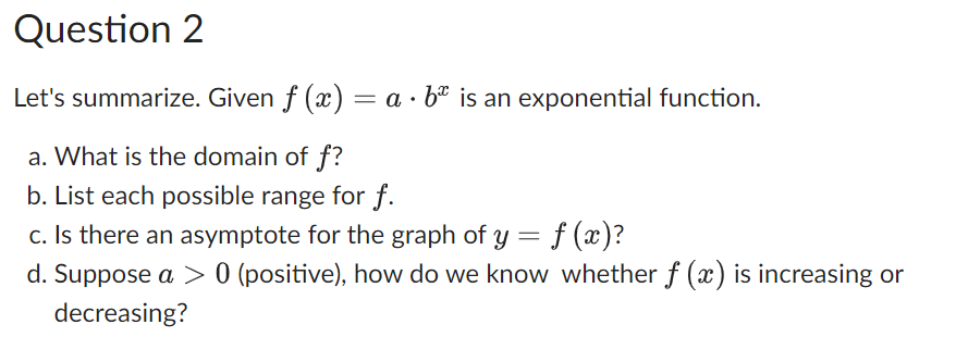 Let's summarize. Given f(x)=a⋅bx is an exponential | Chegg.com