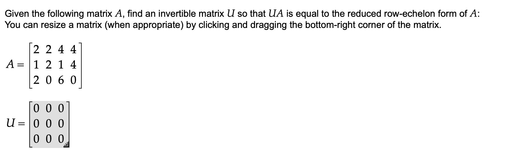 Solved Given the following matrix A, find an invertible | Chegg.com