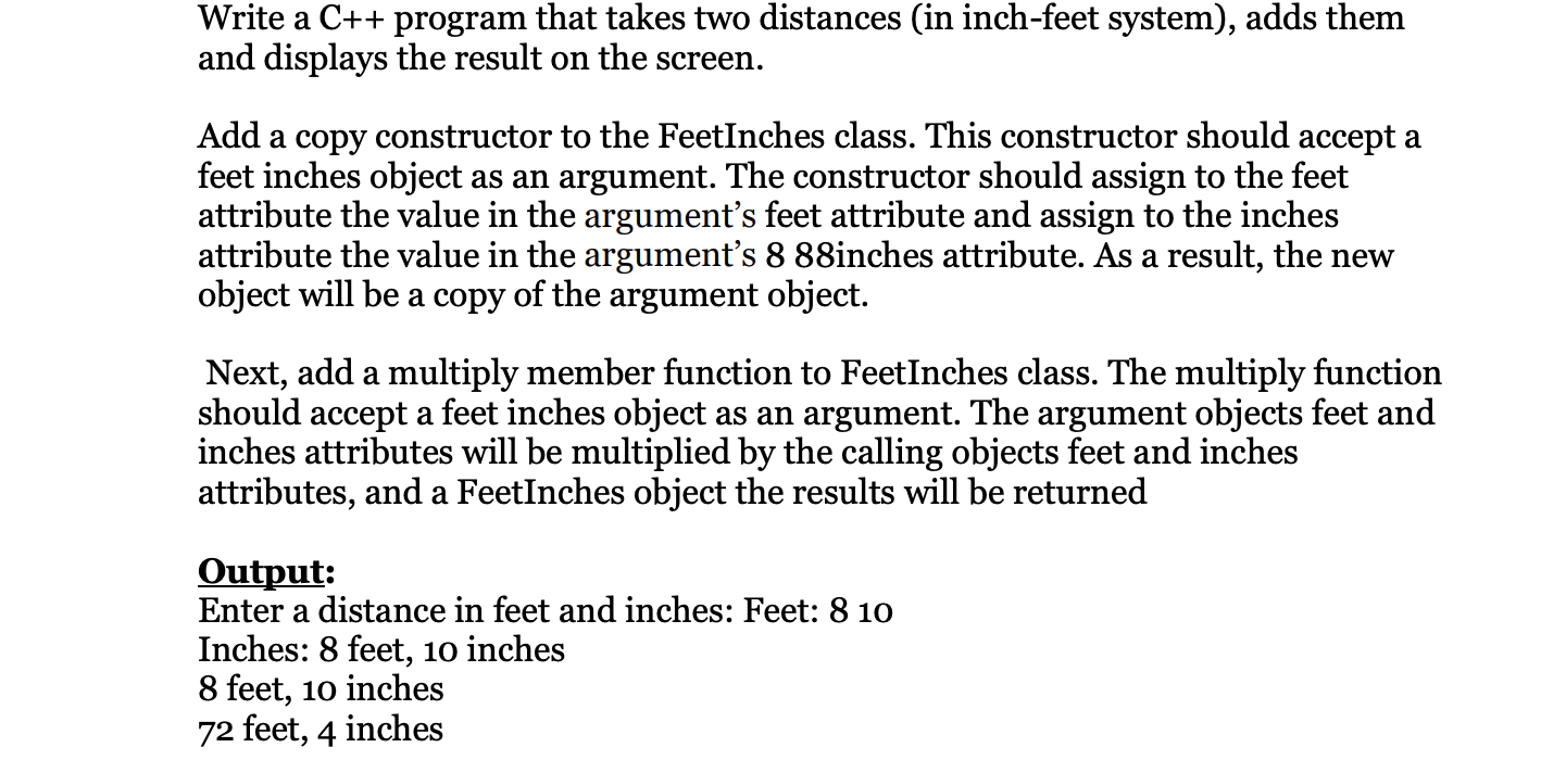 Solved Write a C++ program that takes two distances (in | Chegg.com
