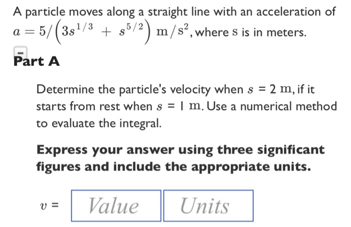 Solved A particle moves along a straight line with an | Chegg.com