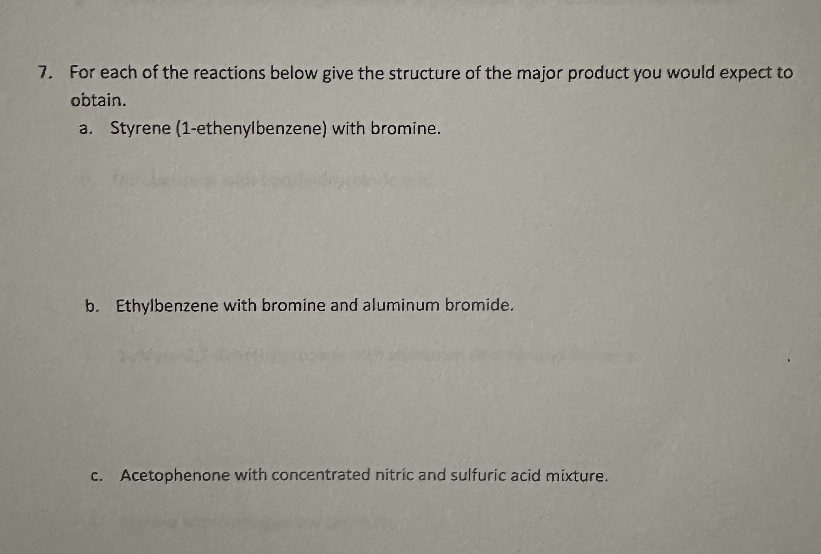 Solved 7. For each of the reactions below give the structure | Chegg.com
