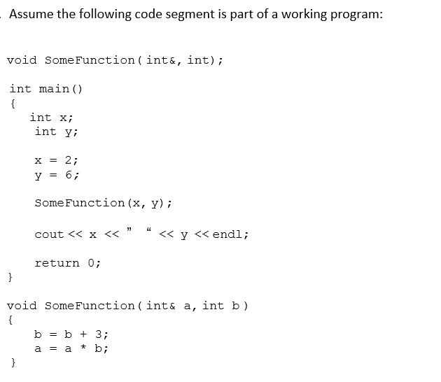 Solved Assume The Following Code Segment Is Part Of A 3846