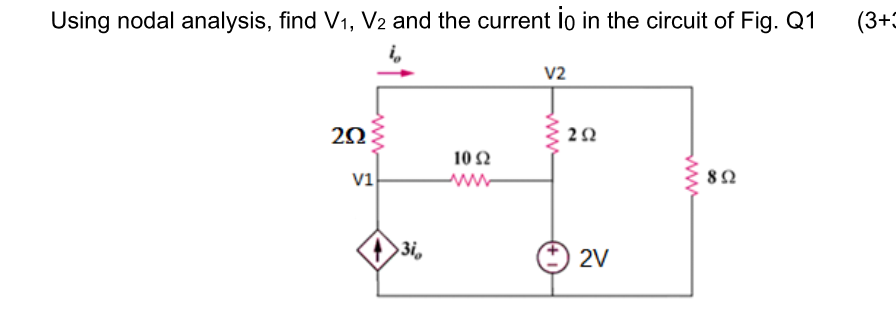 Solved Using nodal analysis, find V1, V2 and the current io | Chegg.com