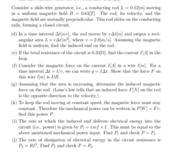 Solved Consider a slide-wire generator, i.e., a conducting | Chegg.com