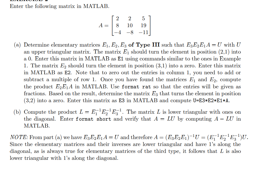 Solved Enter the following matrix in MATLAB. A= 2 8 -4 2 10 | Chegg.com