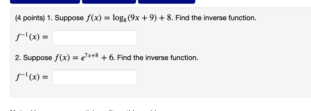 Solved (4 points) 1. Suppose f(x)=log8(9x+9)+8 f−1(x)= 2. | Chegg.com