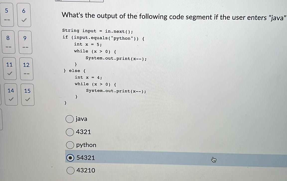 Solved What's the output of the following code segment if | Chegg.com