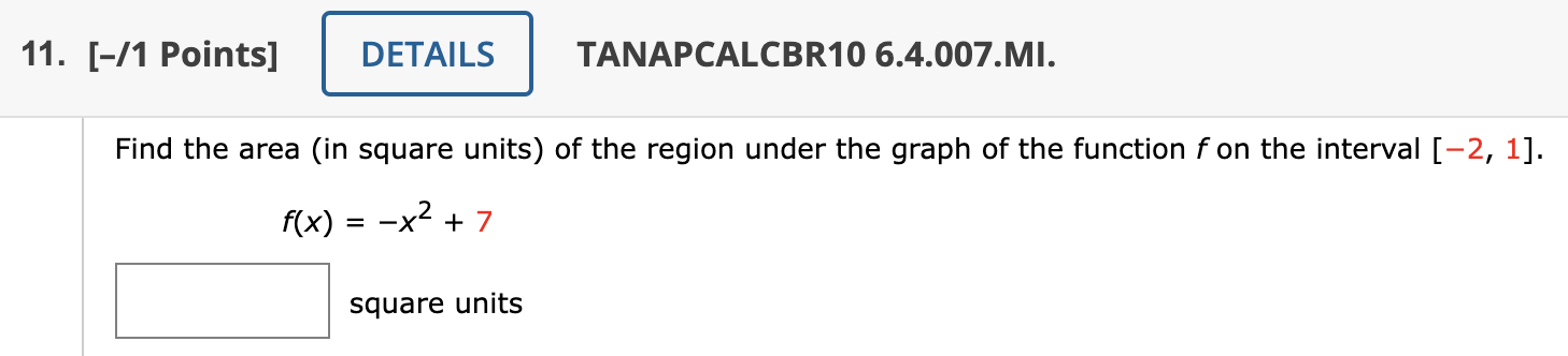 Solved [-/1 Points] TANAPCALCBR10 6.4.007.MI. Find the area | Chegg.com