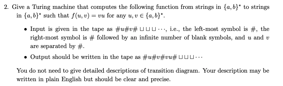 Solved . 2. Give a Turing machine that computes the | Chegg.com