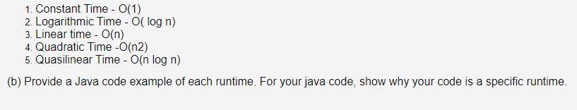 Solved 1. Constant Time −O(1) 2. Logarithmic Time - O(logn) | Chegg.com