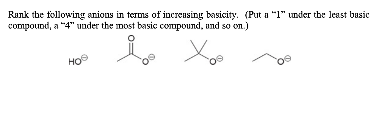 Solved Rank the following anions in terms of increasing | Chegg.com