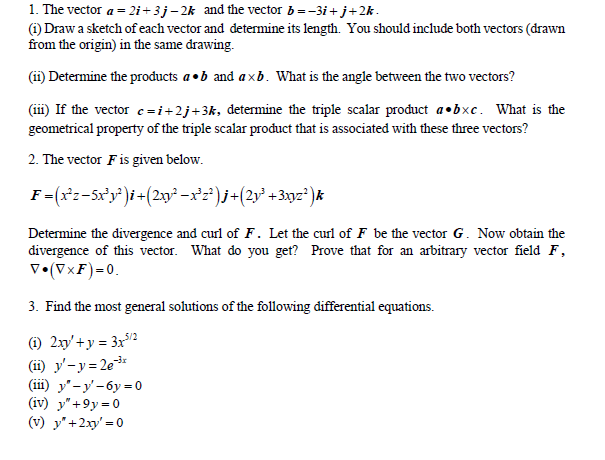 Solved The vector a=2i+3j-2k ﻿and the vector b=-3i+j+2k.(i) | Chegg.com