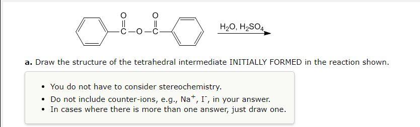 Solved Draw the structure of the tetrahedral intermediate | Chegg.com