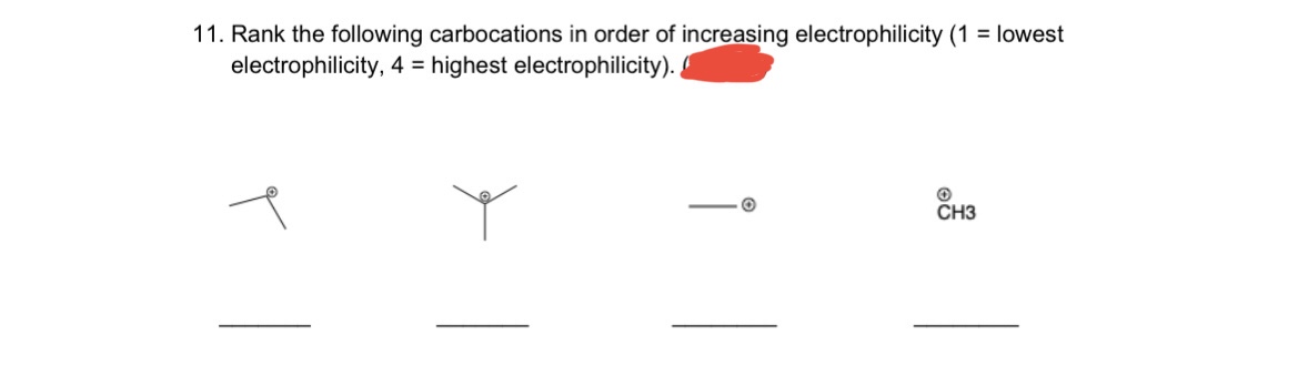 Solved 11. Rank the following carbocations in order of | Chegg.com