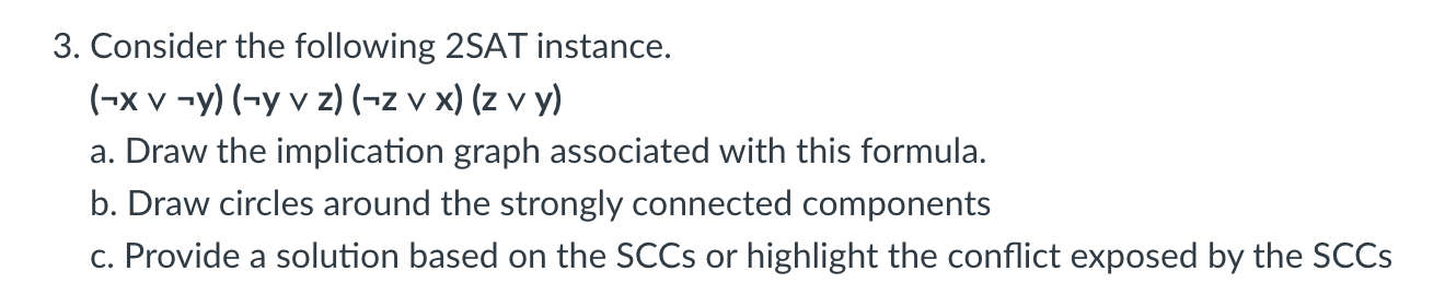 Solved 3 Consider The Following 2sat Instance 1468