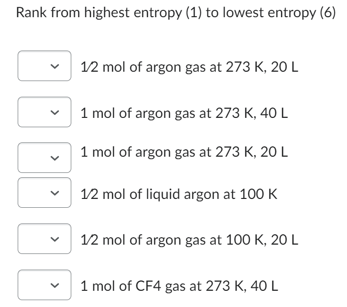 Solved Rank from highest entropy (1) to lowest entropy (6) | Chegg.com