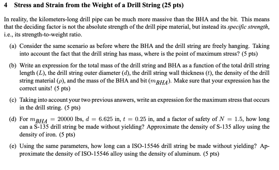Solved 4 Stress and Strain from the Weight of a Drill String | Chegg.com