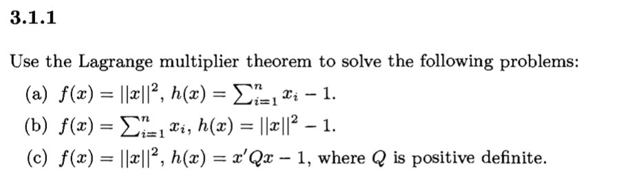 Solved 3.1.1 Use the Lagrange multiplier theorem to solve | Chegg.com