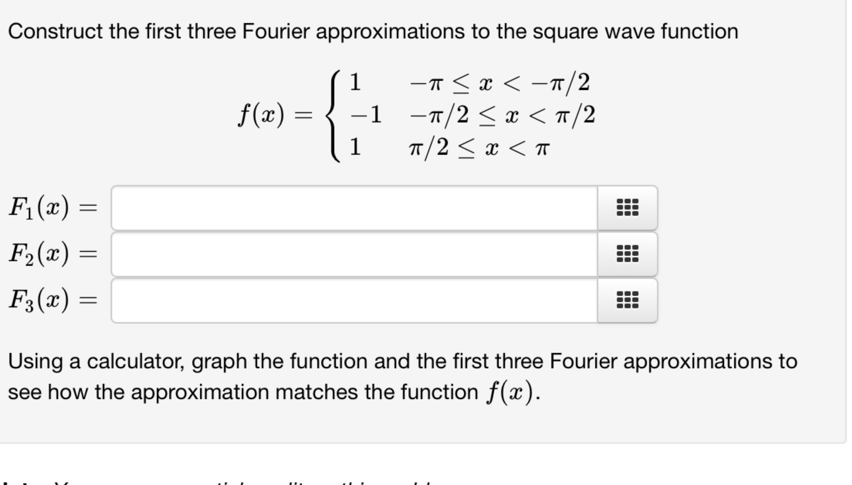 Solved Construct the first three Fourier approximations to | Chegg.com