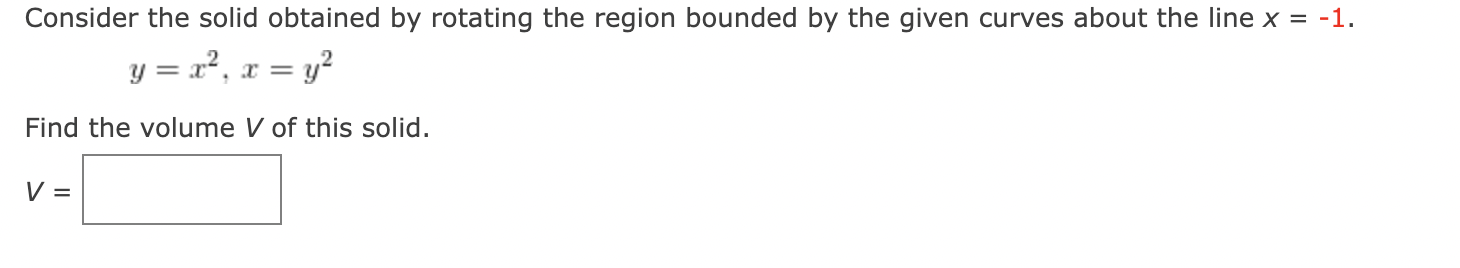 Solved Consider the solid obtained by rotating the region | Chegg.com