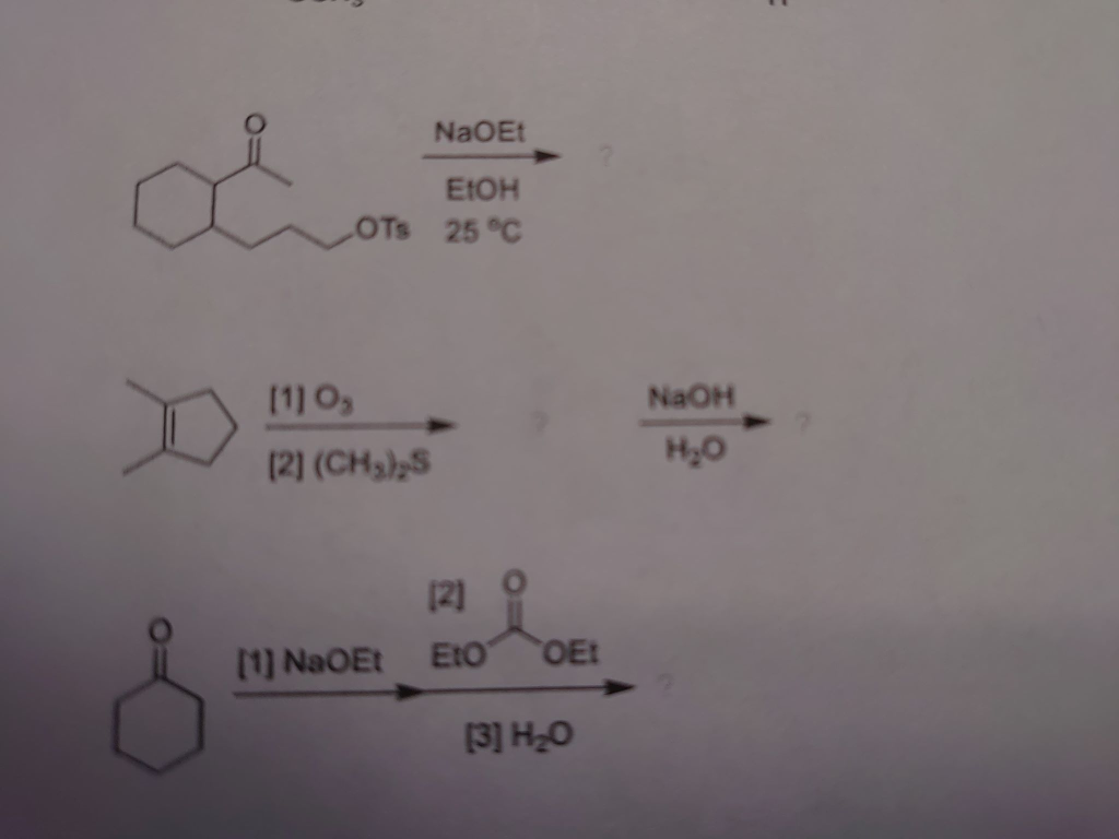 Solved NaOEt EIOH OTS 25 °C [1] Oy NaOH но [2] (CH), 12] [1] | Chegg.com