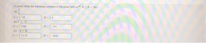 Solved (1 point) Write each of the given numbers in the | Chegg.com