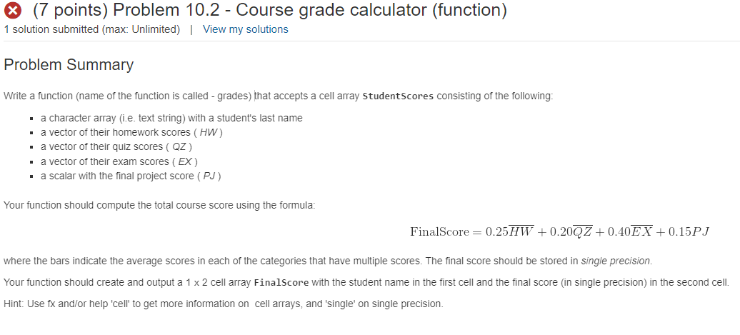 Solved * (7 points) Problem 10.2 - Course grade calculator | Chegg.com